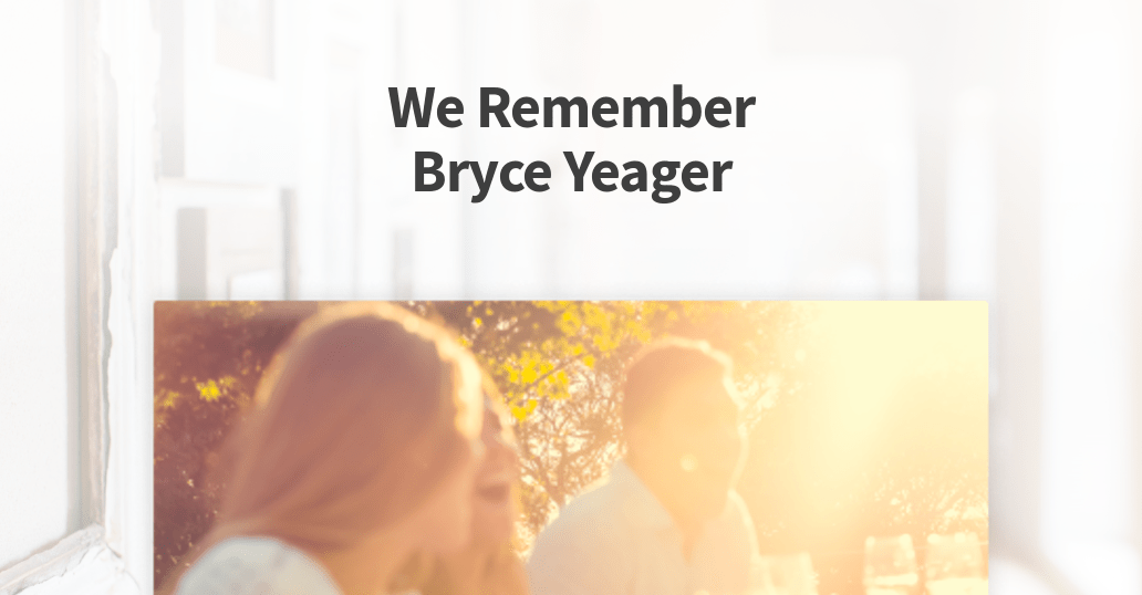 Bryce Yeager (2007-2007) | Obituary