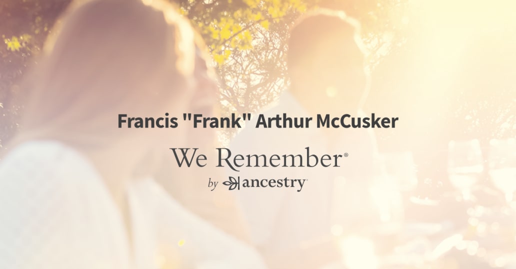 Francis "Frank" McCusker (1929-2025) | Obituary