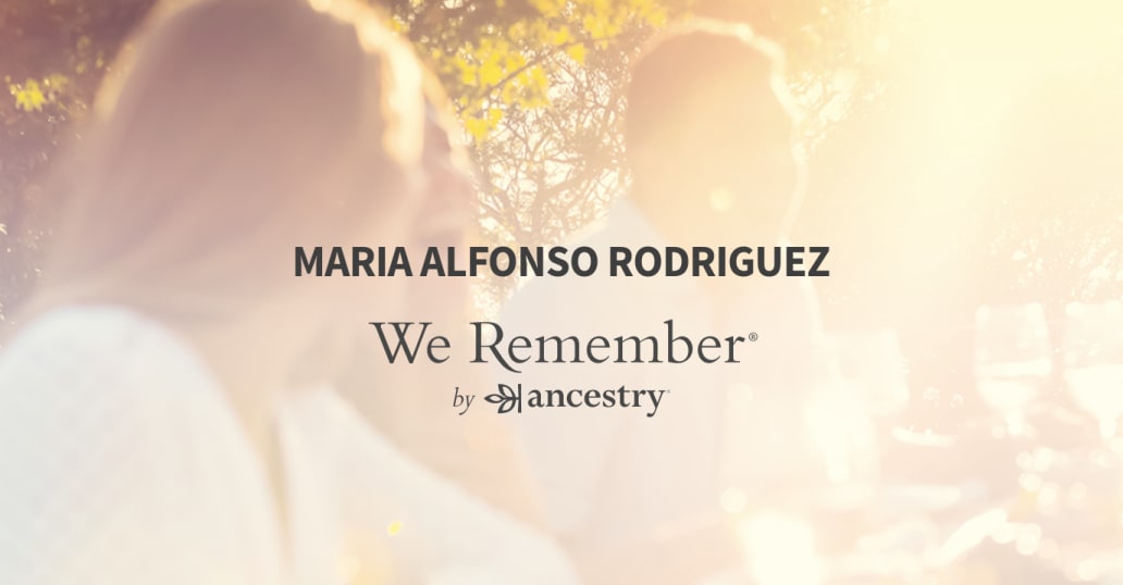 MARIA ALFONSO RODRIGUEZ (-2022) | Obituary