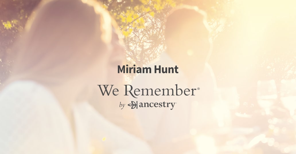 Miriam Hunt (-2021) | Obituary